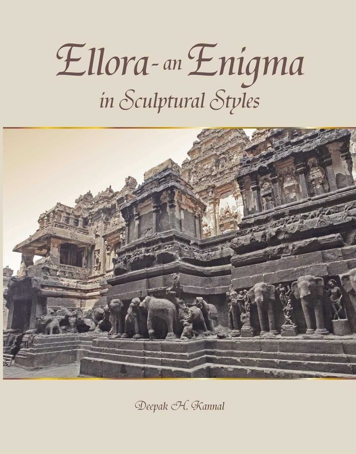 Ellora, an Enigma of Sculptural Styles by Prof. Deepak Kannal – PAYAL BOOKS